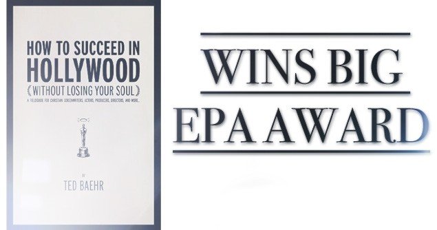 Review of Dr. Ted Baehr’s “How to Succeed in Hollywood (Without Losing ...