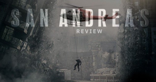 SAN ANDREAS Movie Review