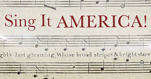 Sing It America, Sing to Preserve the Star Spangled Banner!