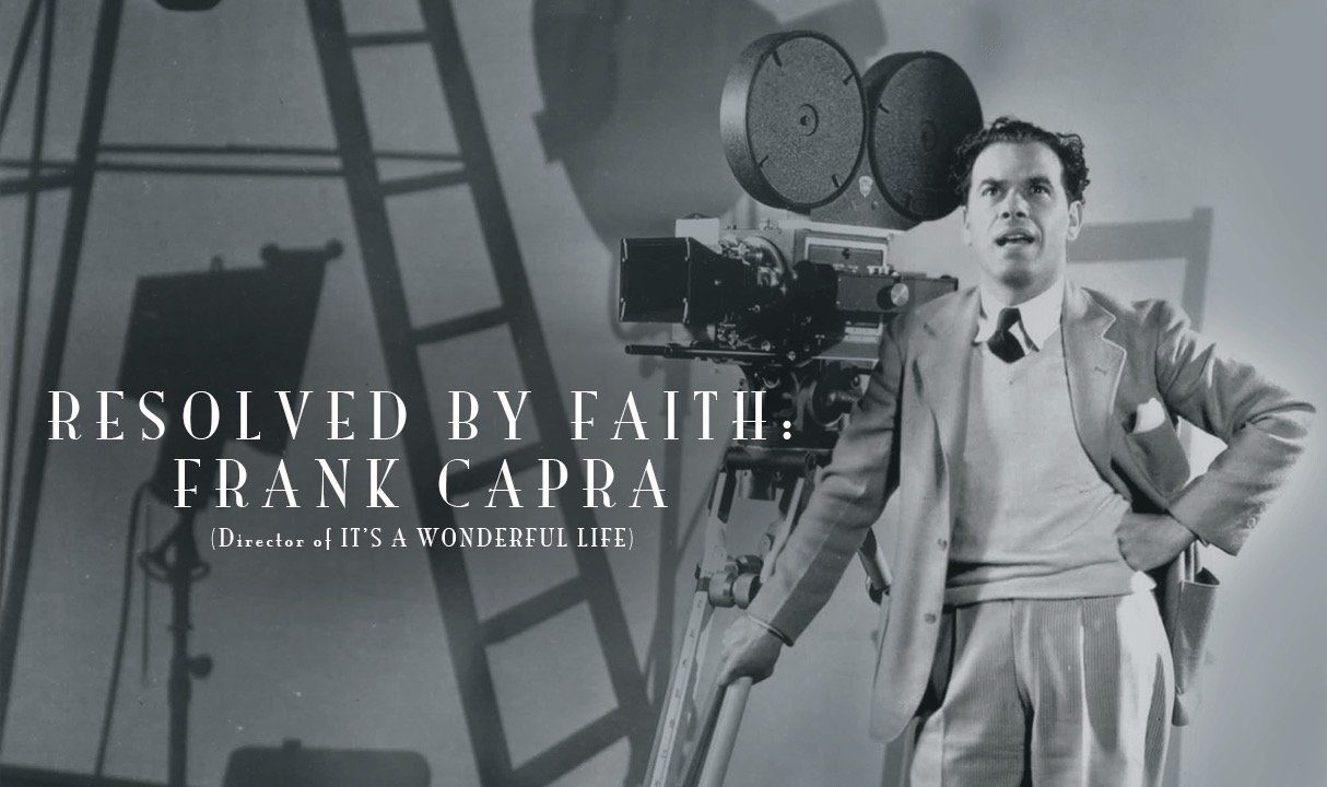 Resolved by Faith: Frank Capra